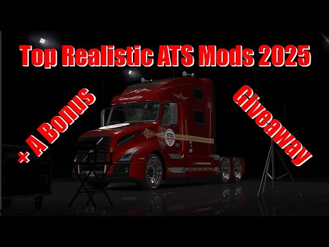 Top Realistic ATS Mods 2025 & Game Giveaway