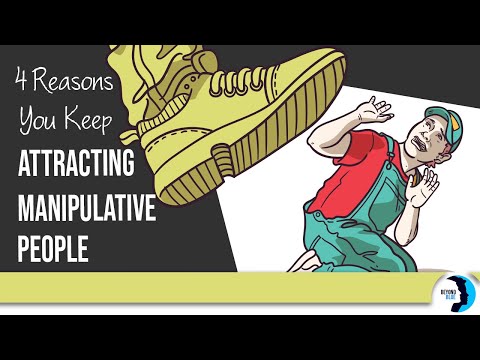 Why You Keep Attracting MANIPULATIVE PEOPLE: 4 Reasons & How To Stop It