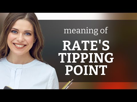 Understanding the "Rate's Tipping Point"