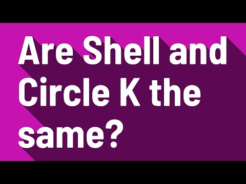 Are Shell and Circle K the same?