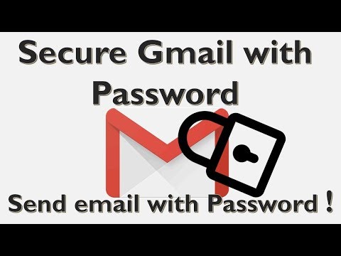 Secure Your Gmail with password | Send Encrypted emails in gmail