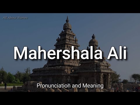 Mahershala Ali: Pronunciation and Meaning