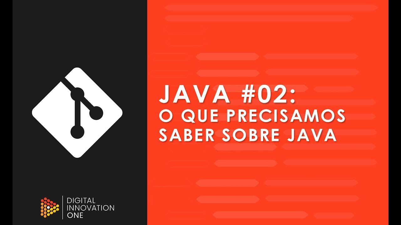 Java #02: O que precisamos saber sobre Java