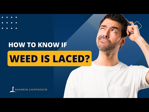 How to Know if Weed Is Laced?