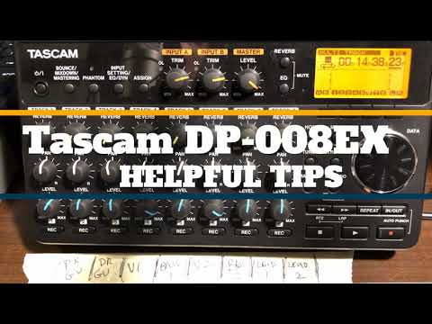 Tascam DP-008EX Helpful Tips