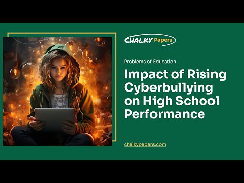 Impact of Rising Cyberbullying on High School Performance - Essay Example