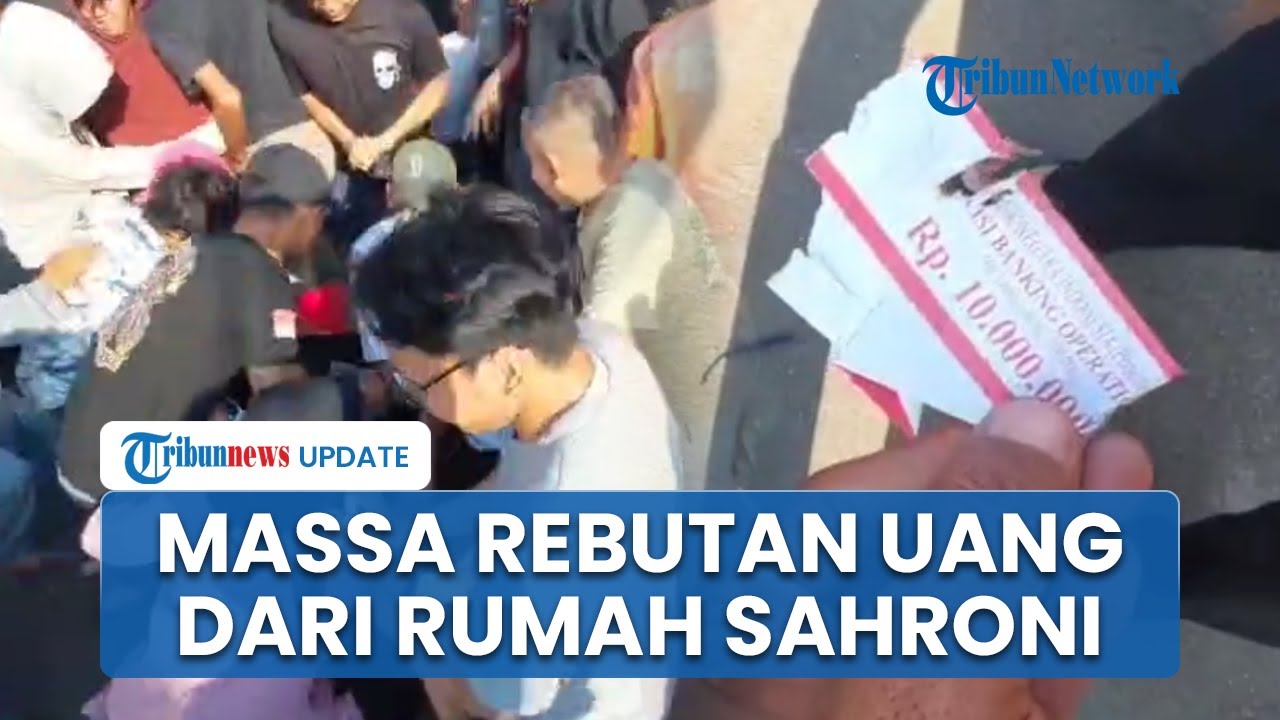 Penjarahan Berujung Ricuh, Massa Berebut Uang Rp 10 Juta dari Rumah ...
