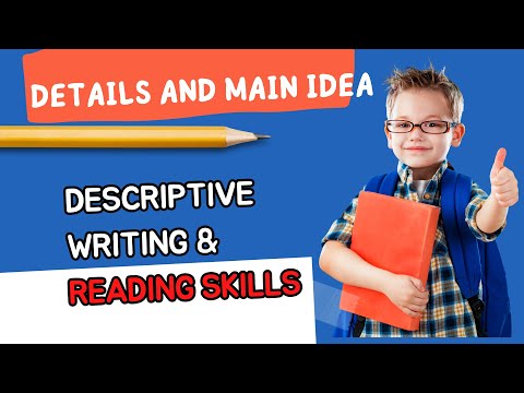 Literacy Lab: Lesson 3: Descriptive Writing, Main Idea & Details For Beginning Writers and Readers