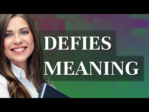 Defies | meaning of Defies
