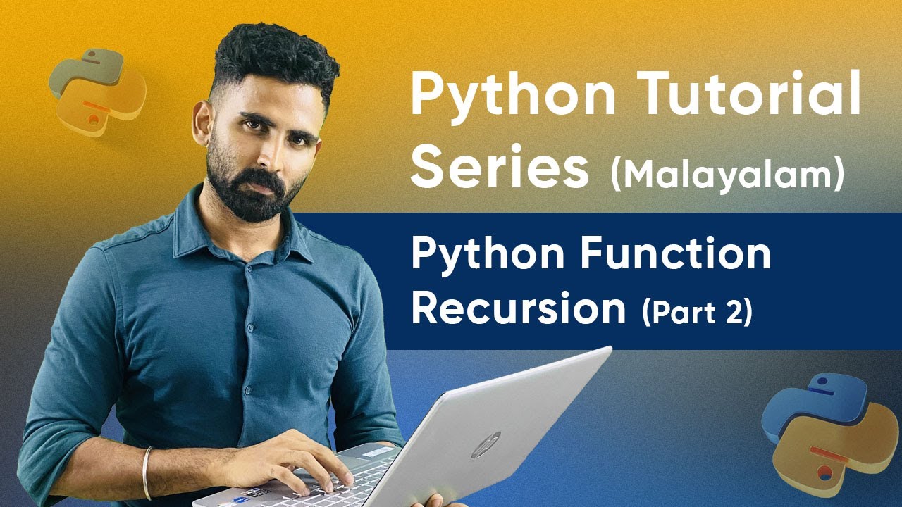 Part 40 | Python Function Recursion (Part 2) | Python Malayalam Tutorial Series