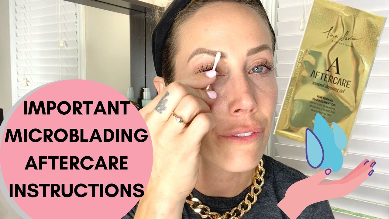 BEST MICROBLADING RESULTS {Step by step instructions for Microblading Aftercare} Tina Davies