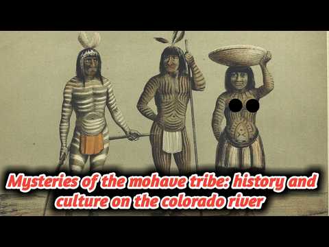 History of the Mohave tribe, Native Americans