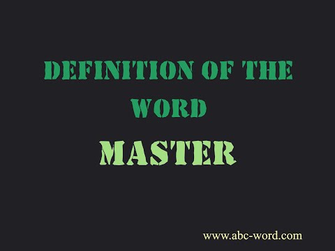 Definition of the word "Master"