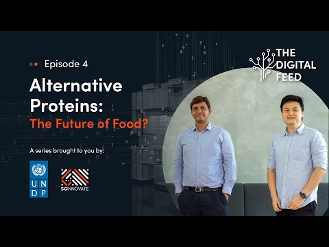 The Digital Feed Episode 4: Alternative Proteins: The Future of Food?