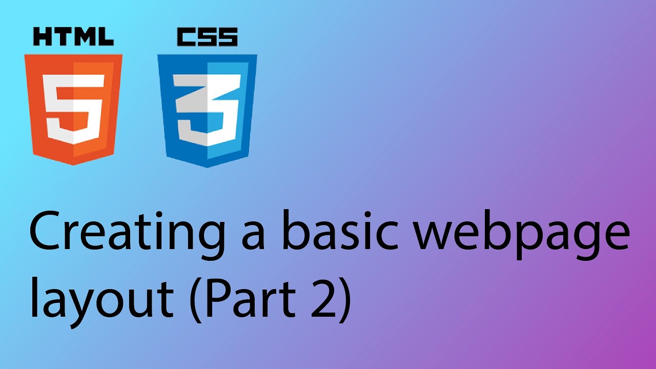 HTML & CSS 2020 Tutorial 23 - Create basic layout (Part 2)