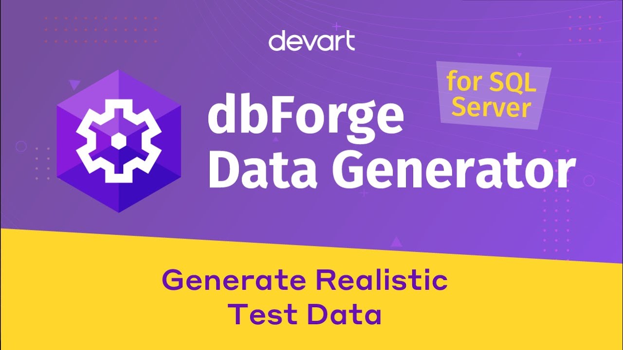 SQL Server Data Generator for Realistic Test Data Creation
