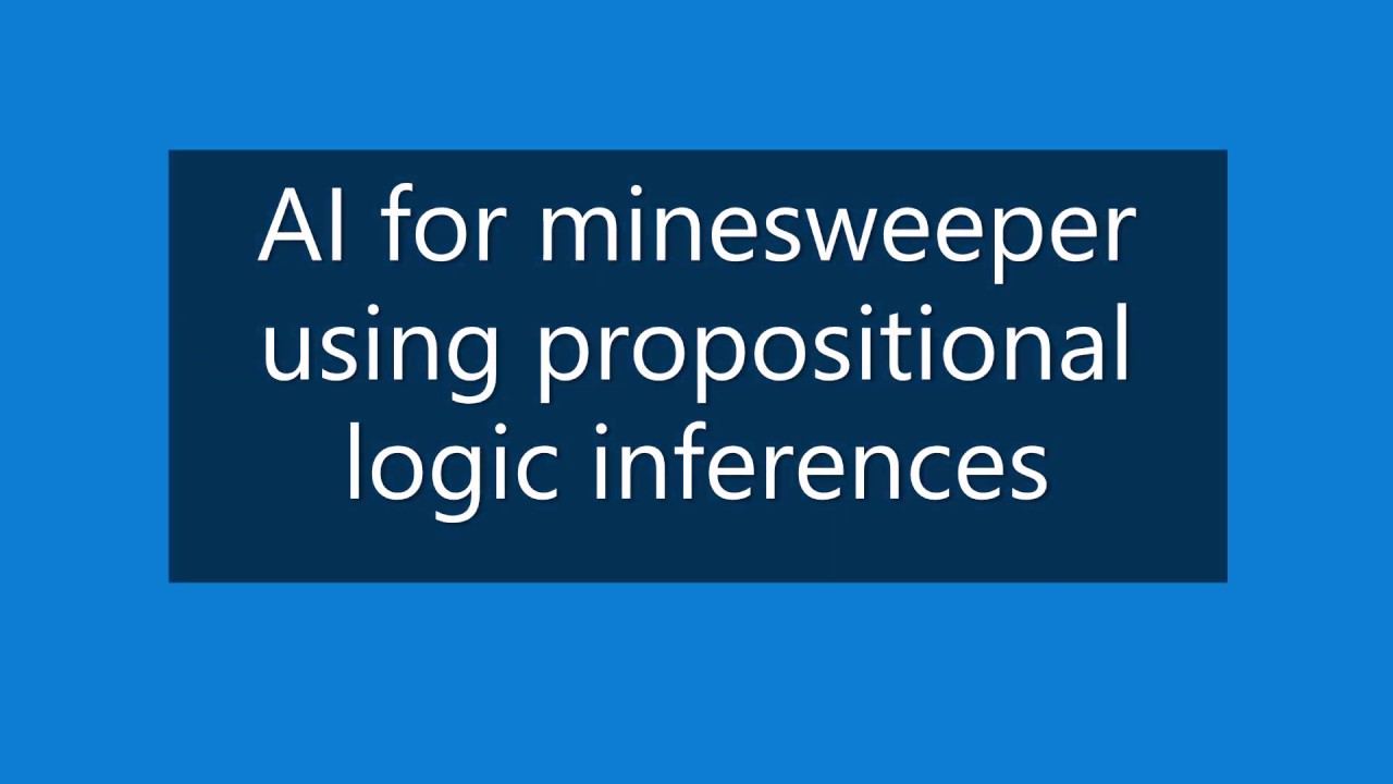 AI for Minesweeper using propositional logic inferences.