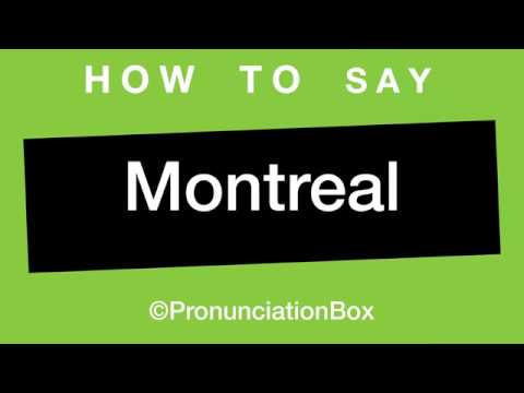 How To Say and Pronounce Montreal
