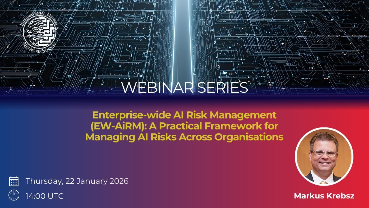 INNS Webinar Series: Enterprise-wide AI Risk Management (EW-AiRM)