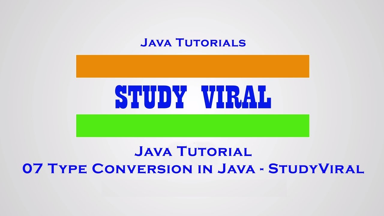 Java Tutorial - 07 Type Conversion in Java - Study Viral