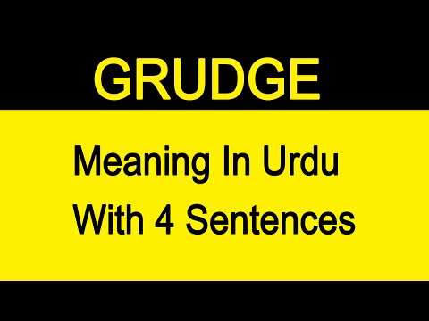GRUDGE MEANING IN URDU WITH SENTENCES