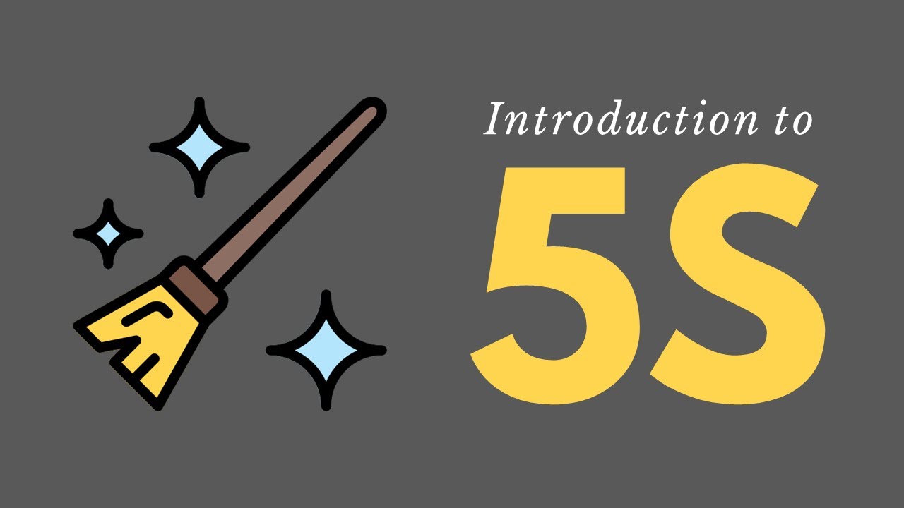 Introduction to 5S (Lean Six Sigma)