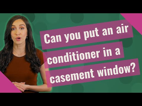 Can you put an air conditioner in a casement window?