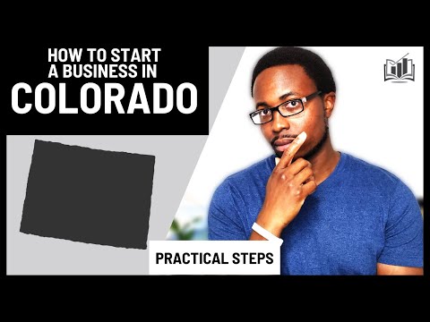 How to Effectively Start a Business in Colorado CO [Colorado CO LLC] | Step-by-Step Guide
