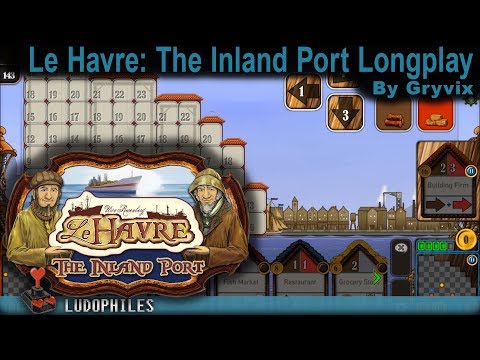 Le Havre: The Inland Port - Longplay / Playthrough / Walkthrough (no commentary)