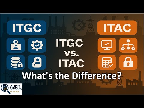 ITGC vs. ITAC: What's the Difference? A Must-Know for IT Auditors! IT Audit Controls Explained !
