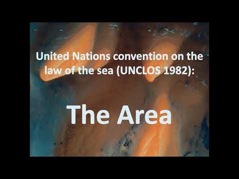 United Nations Convention on the Law of the Sea: The Area (Part XI)