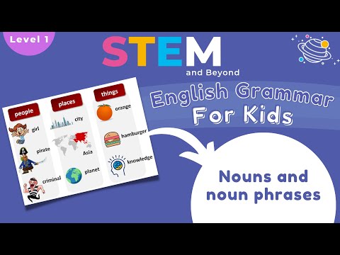 Parts Of Speech | Nouns and Noun Phrases | STEM Home Learning