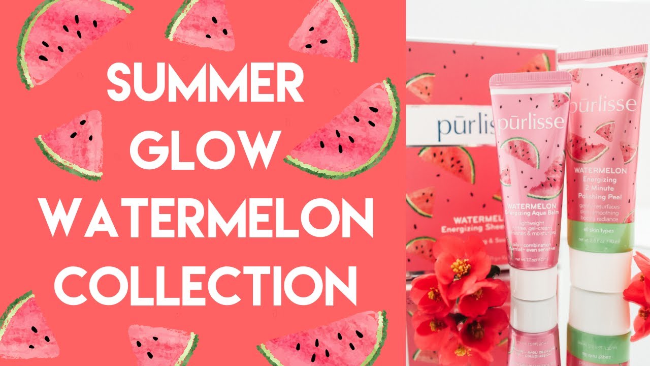 Juicy Skin | Watermelon Collection | Purlisse