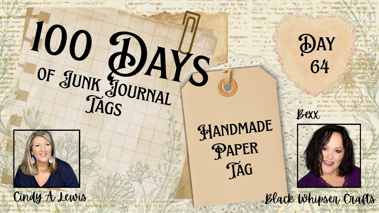 Welcome to Day 64 of 100 Days of Junk Journal Tags! | Handmade Paper Tag