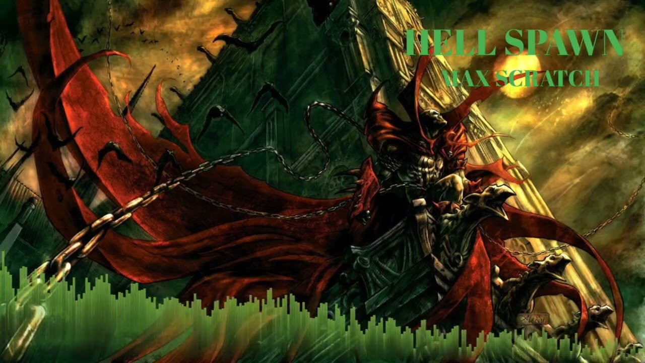 MAX SCRATCH - HELL SPAWN