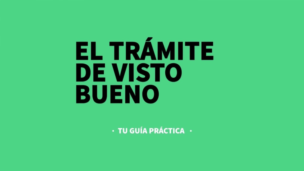 El visto bueno - Tu guía práctica