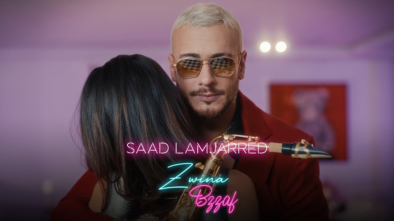 Zwina Bzzaf by Saad Lamjarred from Morocco | Popnable