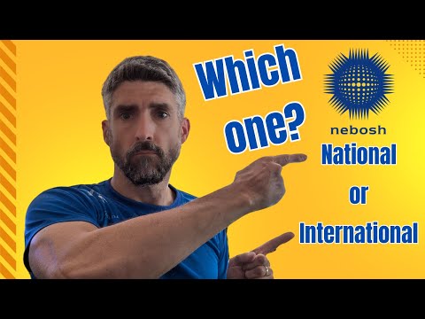 NEBOSH National or International - Which One?