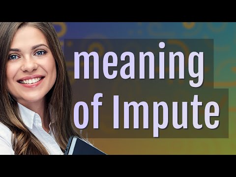Impute | meaning of Impute