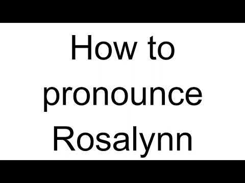 How to Pronounce Rosalynn (English)