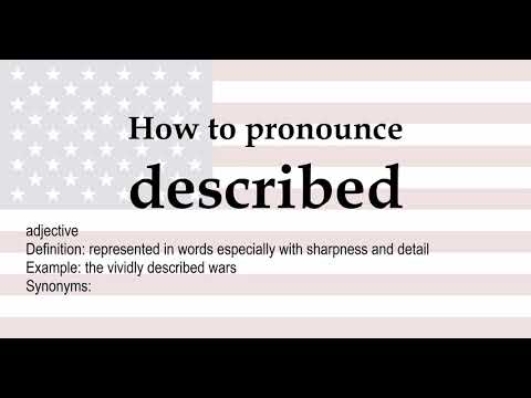 How to pronounce 'described' + meaning
