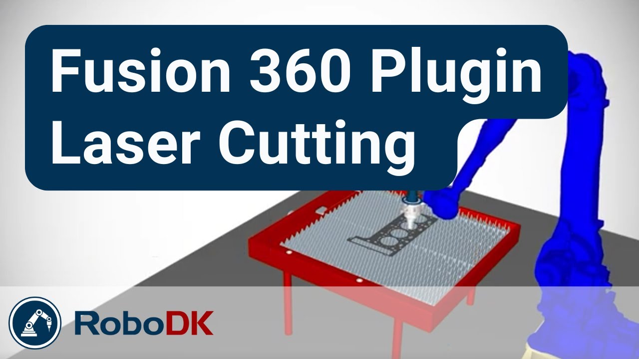 Laser Cutting with a Motoman Robot - Fusion 360 - RoboDK Add-In