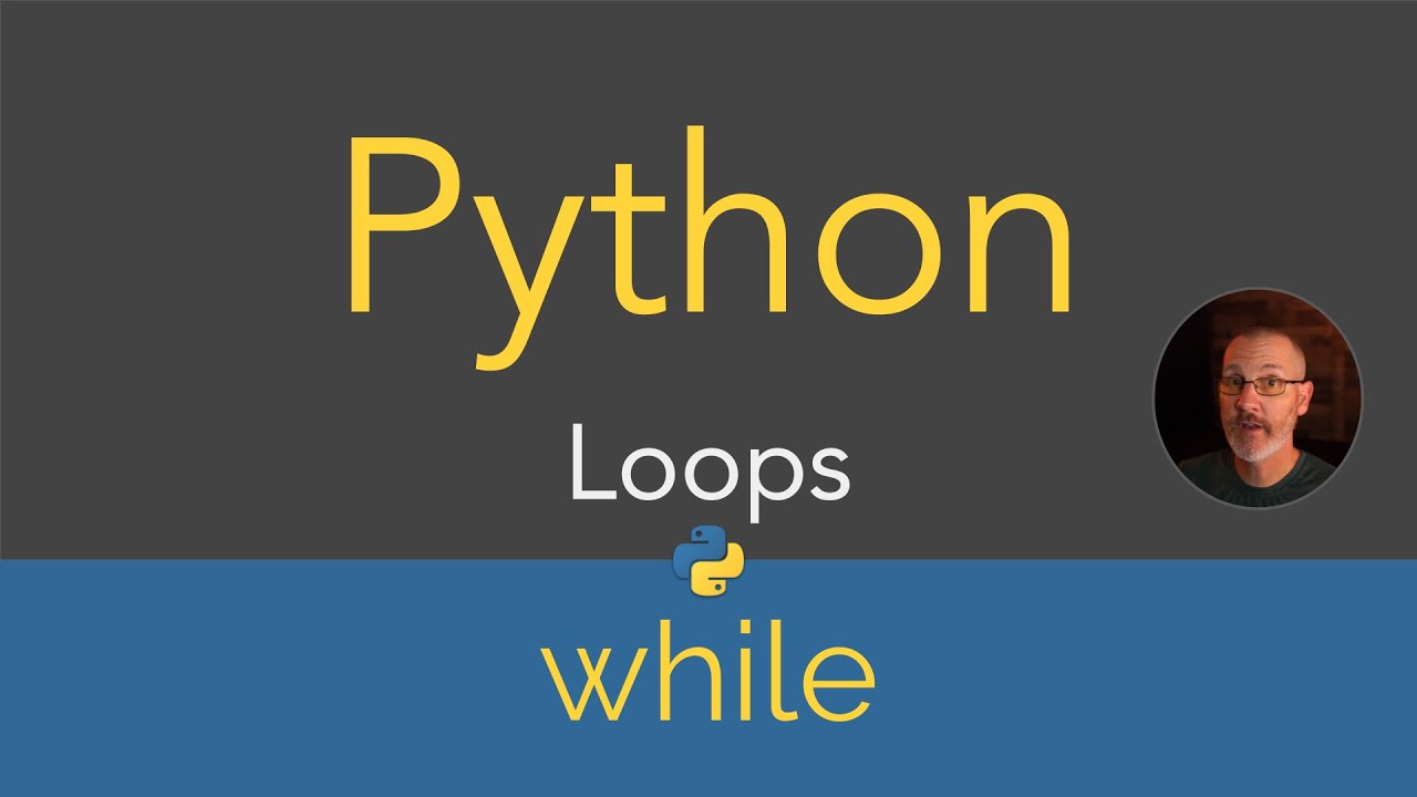 Python | Loops - while loop (28/29)
