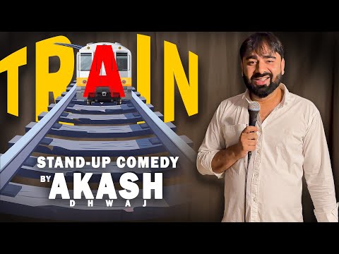 "Indian Train Travel Stand-Up Comedy | Comedy | UPSC, BTS, China, Modi Ji, Manali Trip & More"