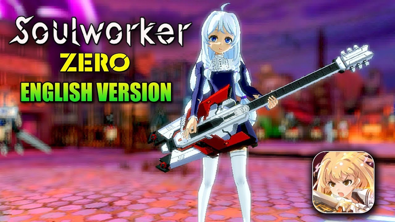 SoulWorker: Zero на Android и IOS - информация по игре, дата выхода ...