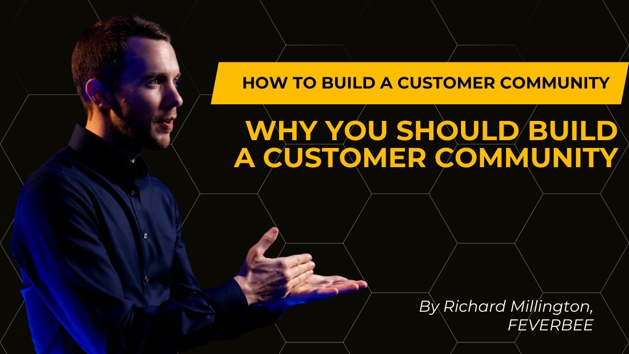 Why You Should Build A Customer Community
