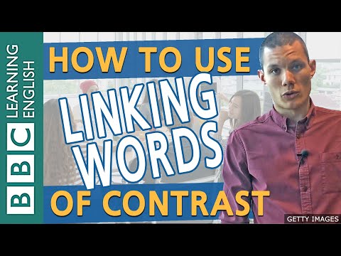 Grammar: Linking words of contrast - BBC English Masterclass