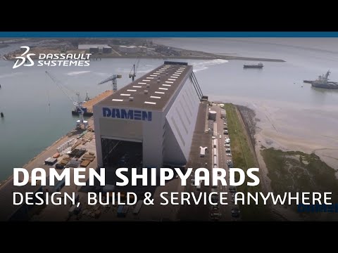 Damen Shipyards - Design, build and service anywhere ǀ Dassault Systèmes