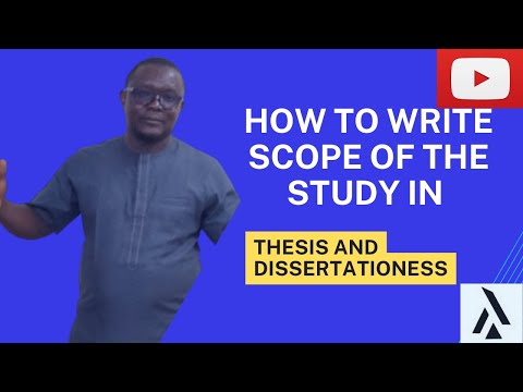 Scope of Study: Setting Boundaries for a Successful Thesis or Dissertation