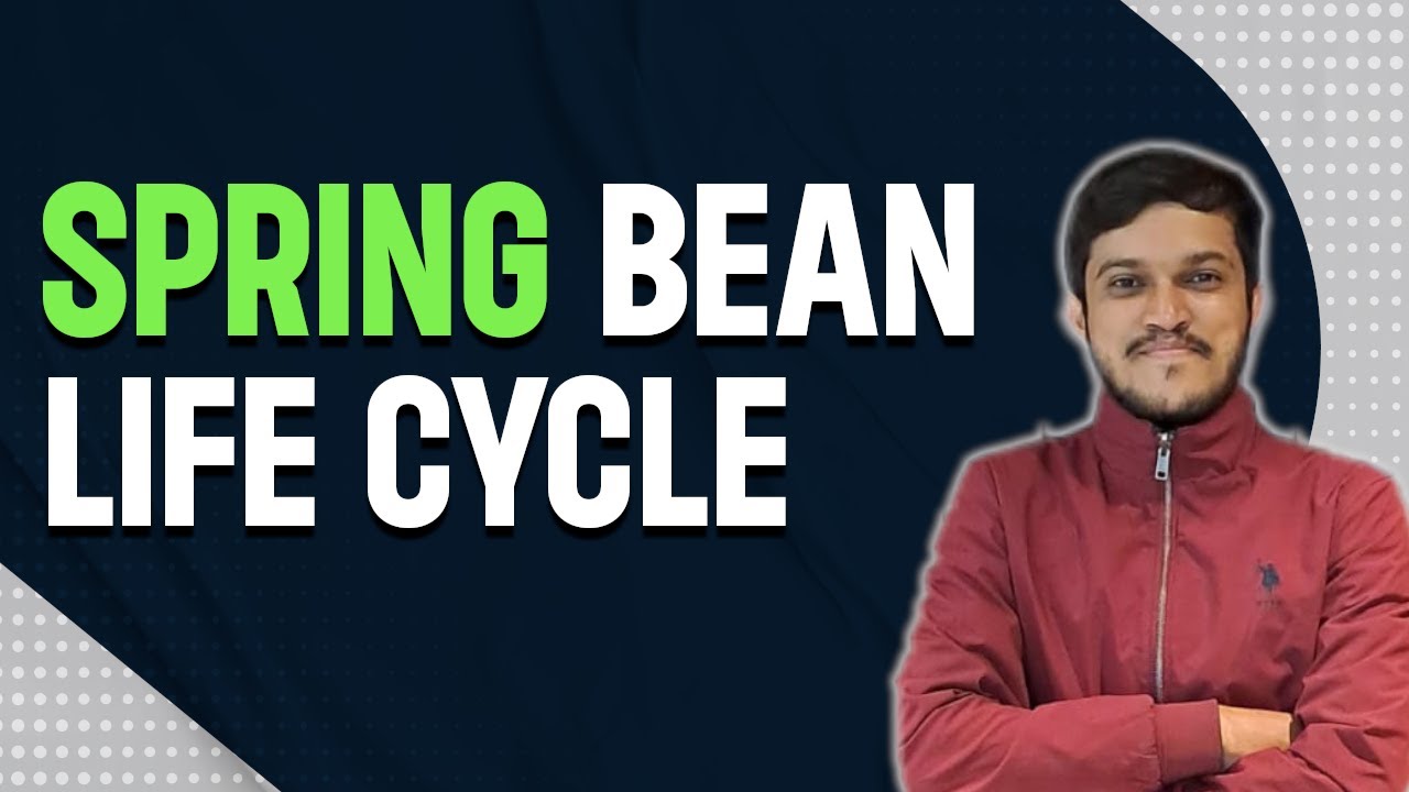 Spring Bean Lifecycle | Spring Core Part 7 | Spring Boot Tutorial | Spring Framework